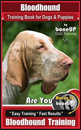 Bloodhound Training Book for Dogs & Puppies By BoneUP DOG Training: Are ...