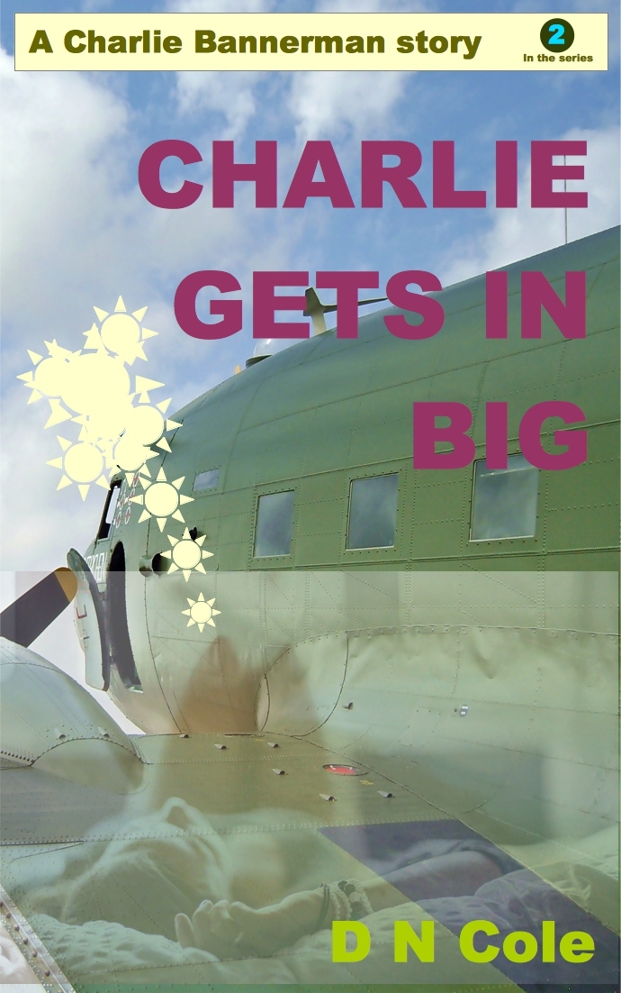 Charlie Gets in Big (Charlie Bannerman, #2) by D.N. Cole | Goodreads