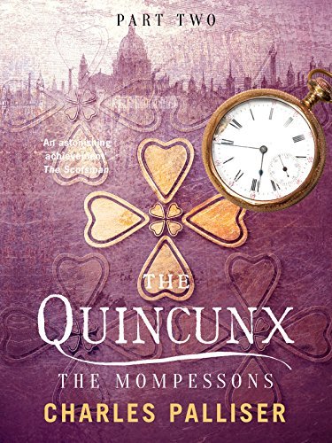 The Quincunx: The Mompessons (The Quincunx, #2) by Charles Palliser ...