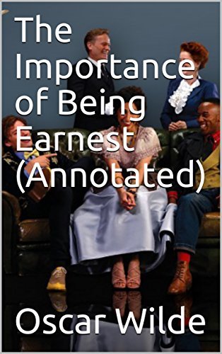 The Importance of Being Earnest (Annotated) by Oscar Wilde | Goodreads