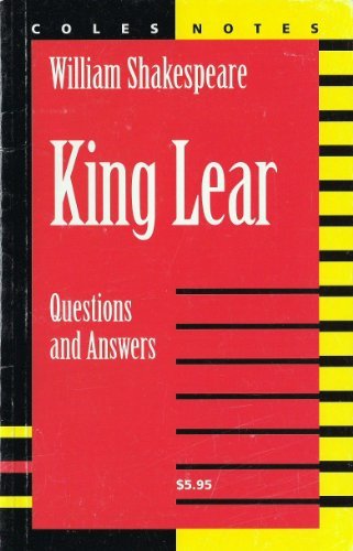 Shakepeare: King Lear: Review Questions and Answers by Coles Notes ...