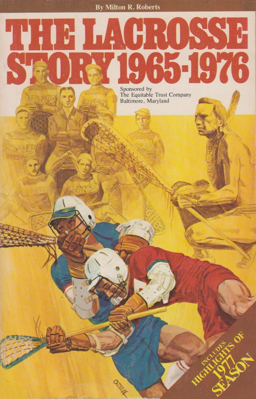 The Lacrosse Story 1965-1976 by Milton R. Roberts | Goodreads
