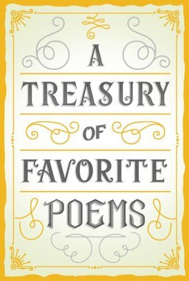 A Treasury of Favorite Poems by Various | Goodreads
