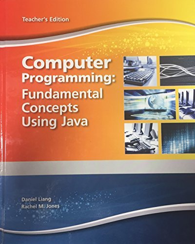Computer Programming: Fundamental Concepts Using Java Teacher's Edition ...