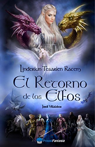 El retorno de los elfos: Linderiun Tesarien Racem by Jordi Villalobos ...