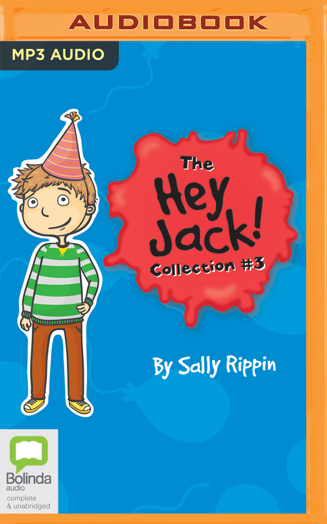 Hey Jack Collection #3, The by Sally Rippin | Goodreads