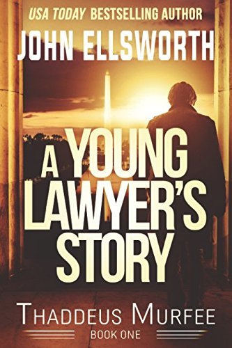 A Young Lawyer's Story by John Ellsworth | Goodreads