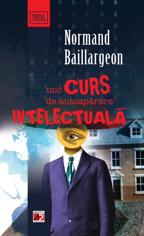 Mic Curs de Autoaparare Intelectuala by Normand Baillargeon | Goodreads