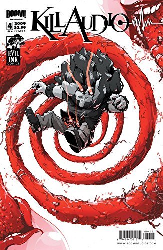 Kill Audio #4 (of 6) by Claudio Sánchez | Goodreads