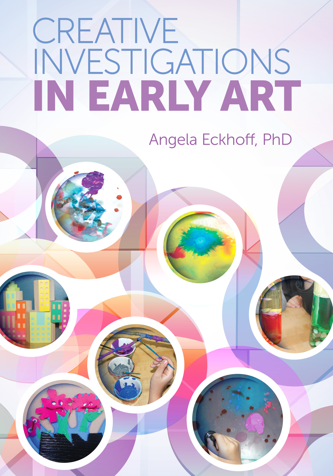 Creative Investigations in Early Art by Angela Eckhoff | Goodreads