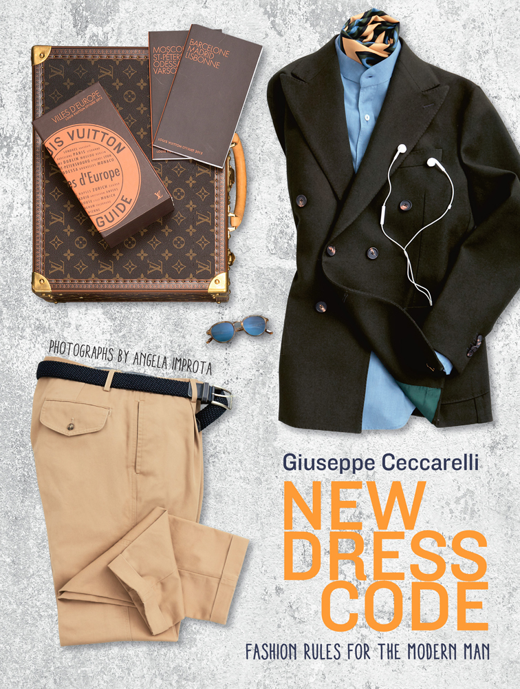New Dress Code: Fashion Rules for the Modern Man by Giuseppe Ceccarelli ...