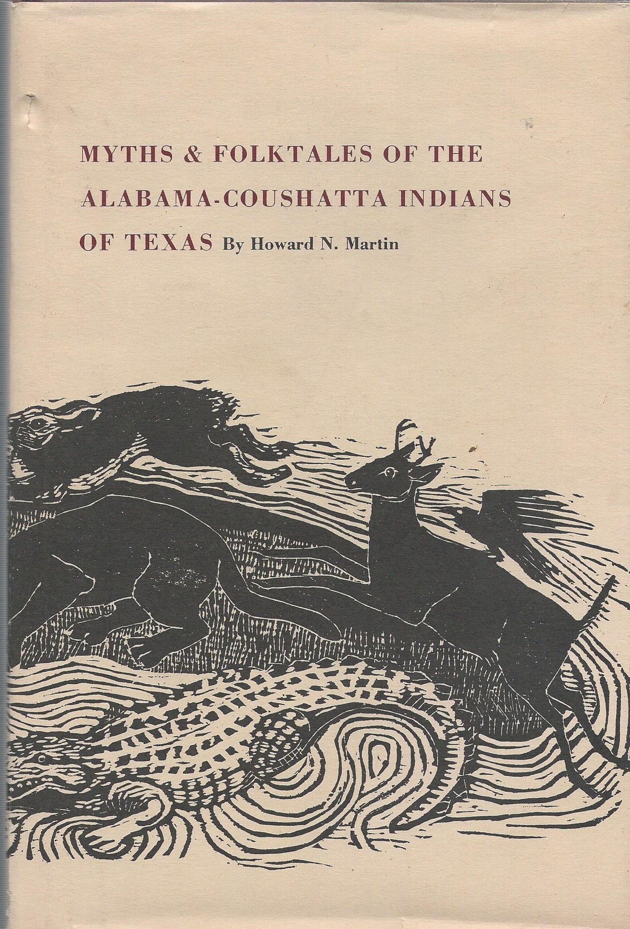 Myths and Folktales of the Alabama-Coushatta Indians of Texas by Howard ...
