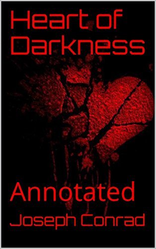 Heart of Darkness: Annotated by Joseph Conrad | Goodreads