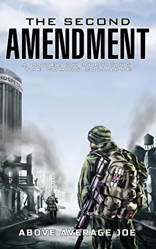2nd Amendment - The Call To Arms: A Story of the Imminent Collapse by ...