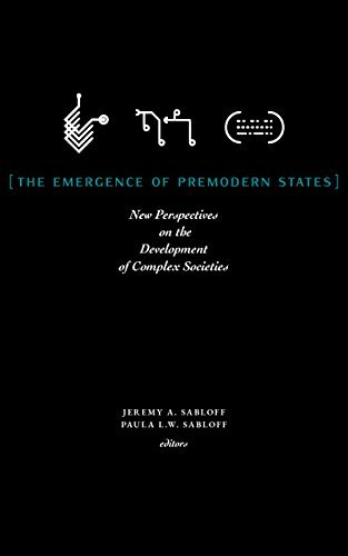 The Emergence of Premodern States: New Perspectives on the Development ...
