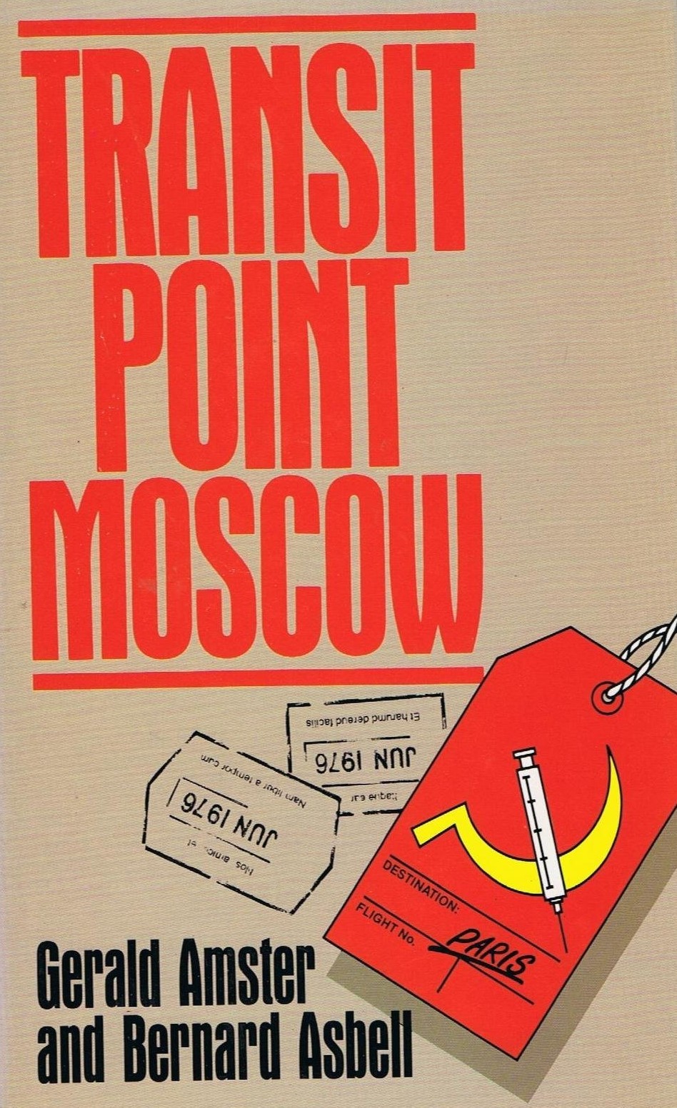 Transit Point Moscow: The True Story of an American's Imprisonment in a ...