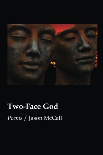 Two-Face God by Jason McCall | Goodreads