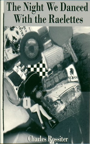 The Night We Danced With the Raelettes by Charles Rossiter | Goodreads