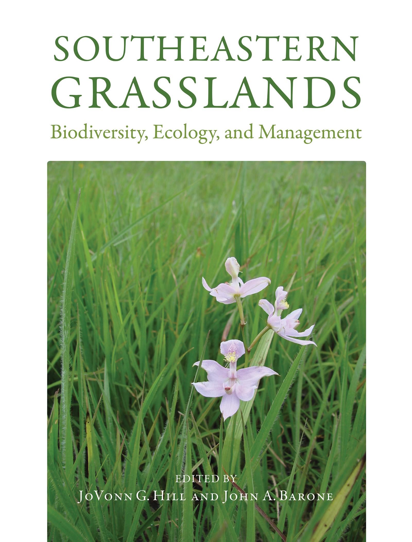 Southeastern Grasslands: Biodiversity, Ecology, and Management by ...