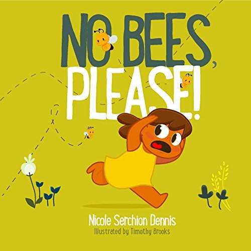 No Bees, Please! by Nicole Dennis | Goodreads