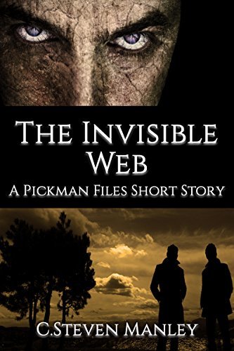 The Invisible Web: A Pickman Files Short Story by C. Steven Manley ...