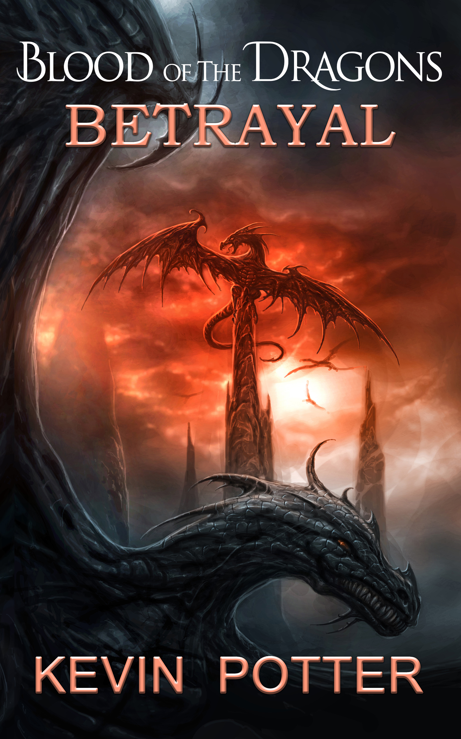 Betrayal (Blood of the Dragons, #0) by Kevin Potter | Goodreads