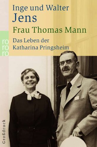 Frau Thomas Mann. Großdruck by Inge and Walter Jens Jens | Goodreads