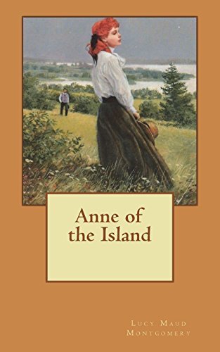 Anne of the Island by L.M. Montgomery | Goodreads