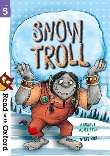 Read with Oxford: Stage 5: Snow Troll by Margaret McAllister | Goodreads
