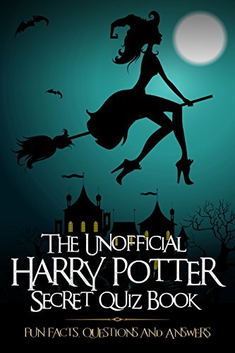 The Unofficial Harry Potter Secret Quiz Book: Fun Facts, Questions and ...