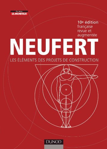 Neufert: Les éléments des projets de construction by Ernst Neufert ...