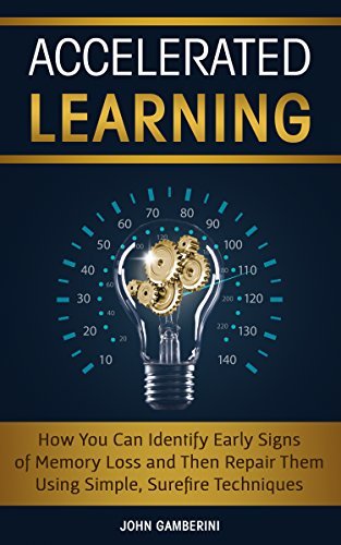 Accelerated Learning by John Gamberini | Goodreads
