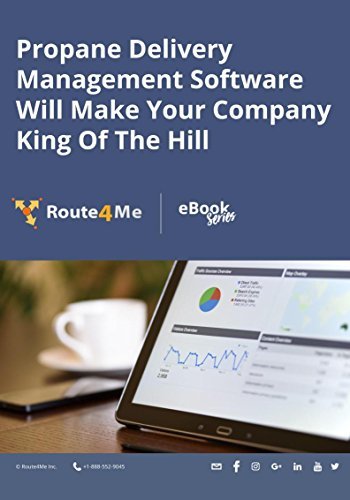 Propane Delivery Management Software Will Make Your Company King Of The ...