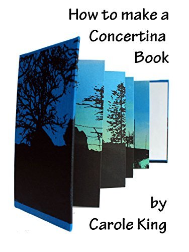 How to Make a Concertina Book by Carole King | Goodreads