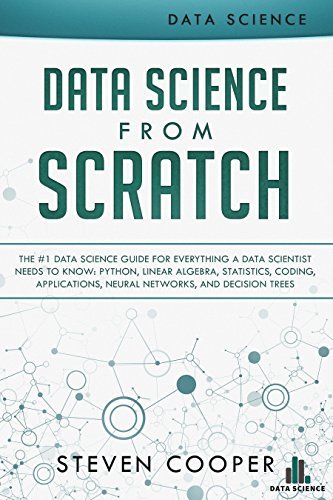 Data Science from Scratch: The #1 Data Science Guide for Everything A ...