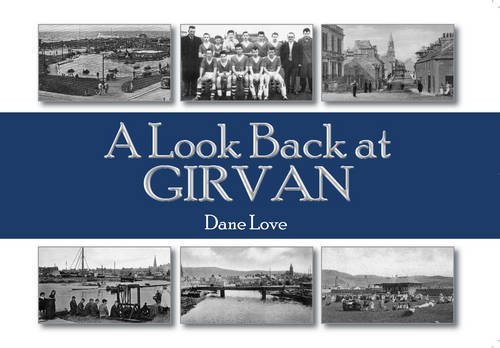 Look Back at Girvan by Dane Love | Goodreads
