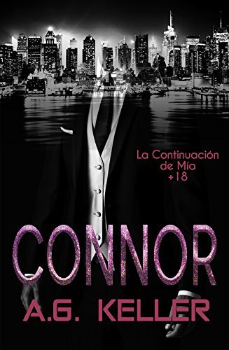 CONNOR (Serie MIA nº 3) (Spanish Edition) by A.G. Keller | Goodreads