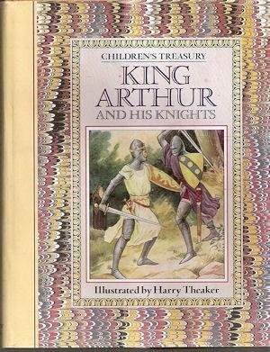 King Arthur and His Knights by Harry G. Theaker | Goodreads