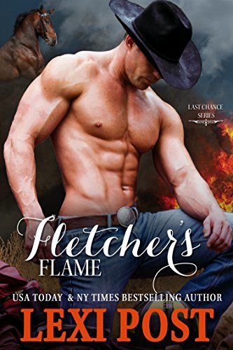 Fletcher's Flame (Last Chance Book 3) by Lexi Post | Goodreads