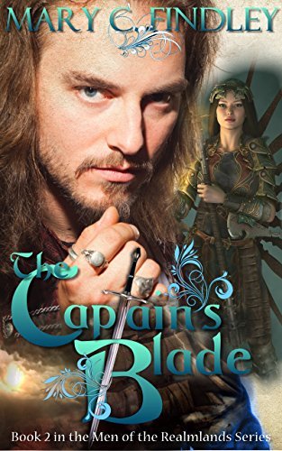 The Captain's Blade (Men of the Realmlands Book 2) by Mary Findley ...