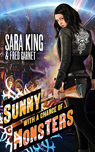 Sunny with a Chance of Monsters by Sara King | Goodreads