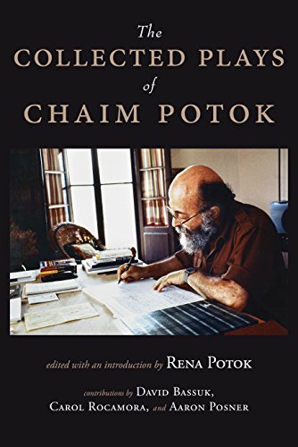 The Collected Plays of Chaim Potok by Chaim Potok | Goodreads
