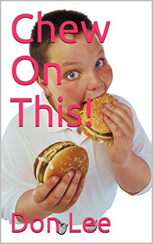 Chew On This! by Don Lee | Goodreads