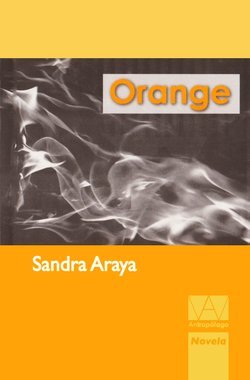 Orange by Sandra Araya | Goodreads