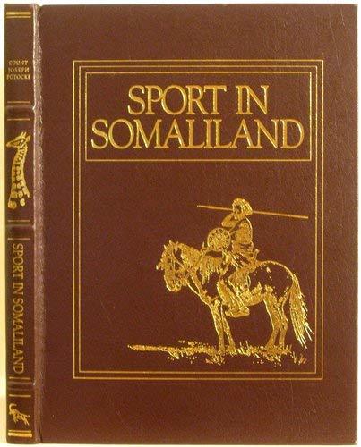 Sport in Somaliland: Being an account of a hunting trip in that region ...