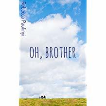 Oh, Brother by Rebecca Paulinyi | Goodreads