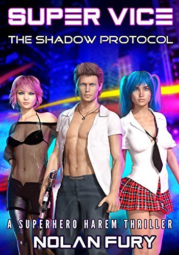 The Shadow Protocol: A Superhero Thriller by Nolan Fury | Goodreads