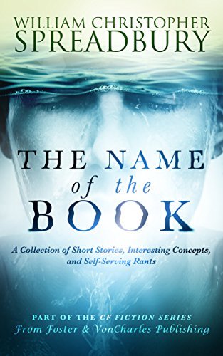 The Name of the Book: A Collection of Short Stories, Interesting ...