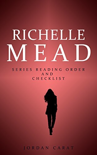 Ultimate Richelle Mead Series Reading order and checklist 2018 by ...