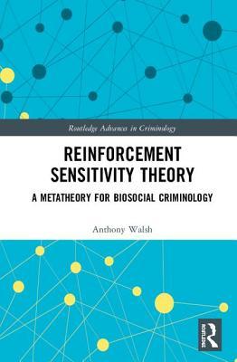 Reinforcement Sensitivity Theory: A Metatheory for Biosocial ...